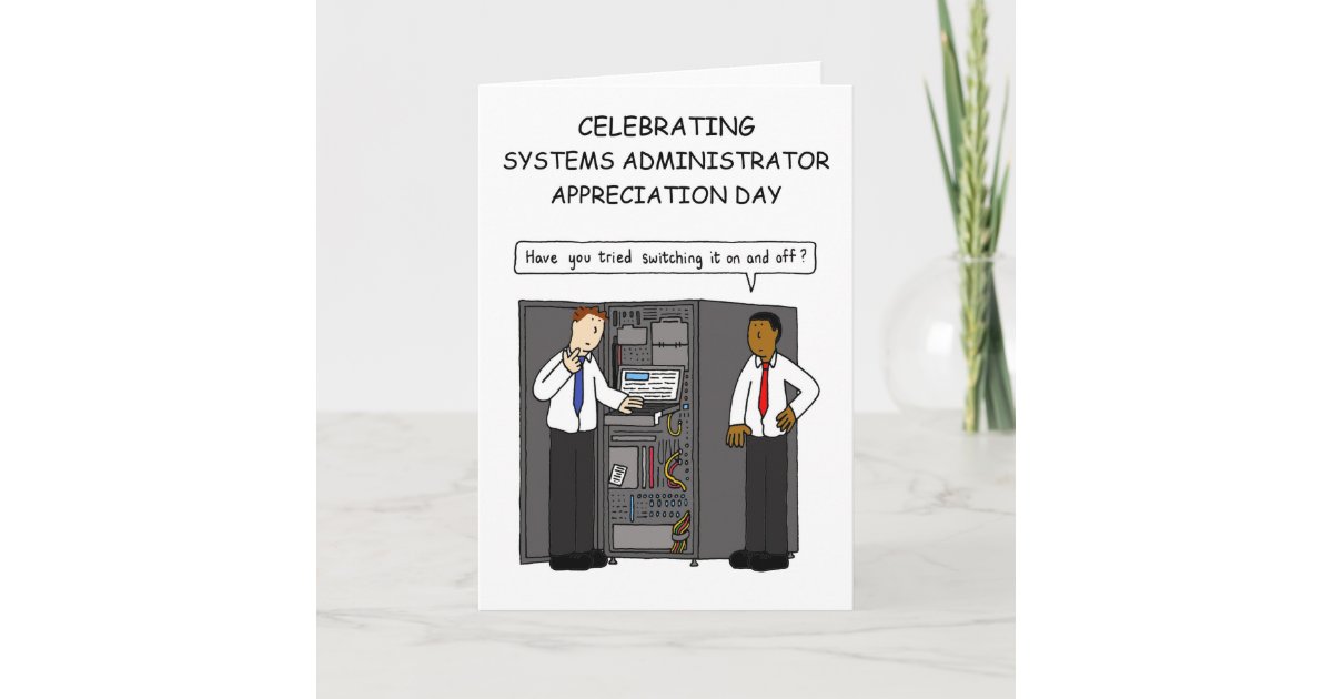 Systems Administrator Appreciation Day - July Card | Zazzle