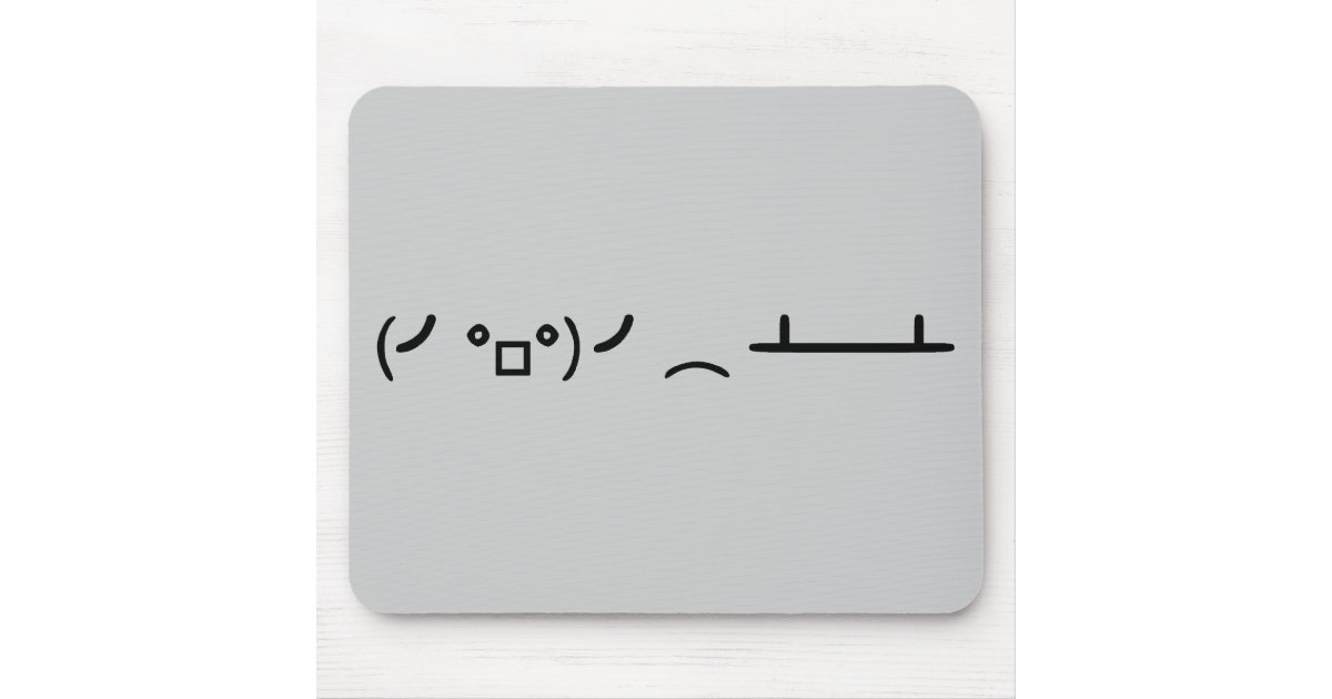 Table Flip Flipping Ascii Emoticon Mouse Mat | Zazzle