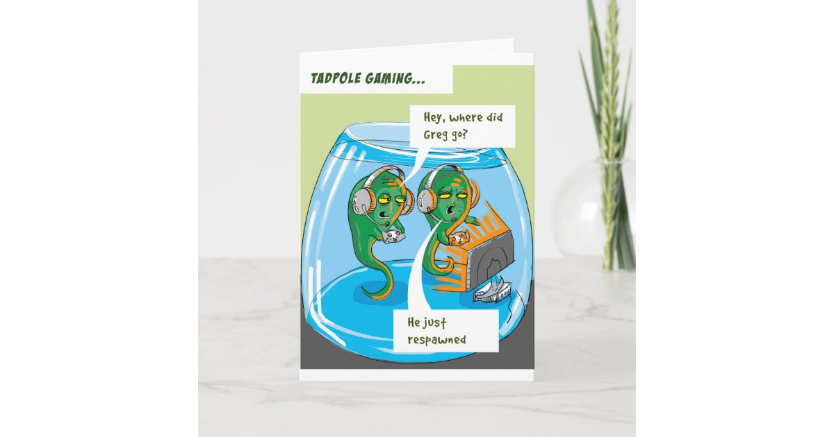 Tadpole gaming happy birthday card | Zazzle