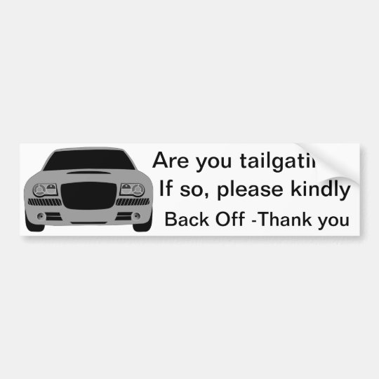 Tailgating? Bumper Sticker | Zazzle.co.uk