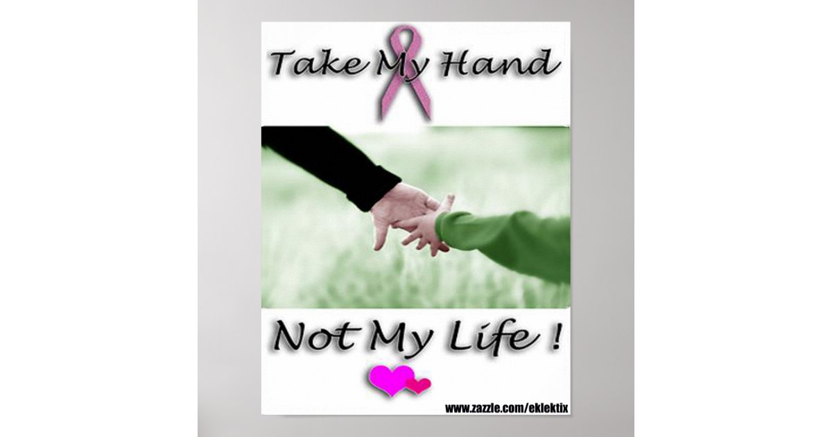 take my hand not my life. poster | Zazzle