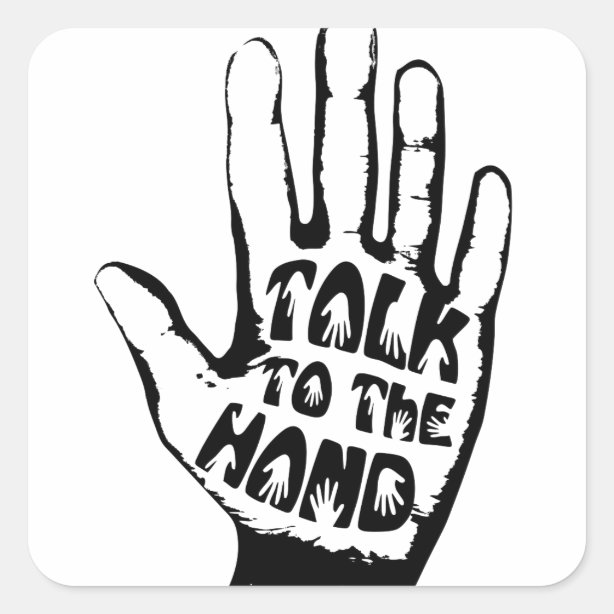 Talk To The Hand Stickers & Labels | Zazzle UK