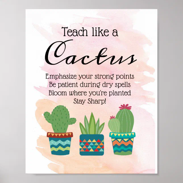 Teach Like A Cactus Teacher Wall Print | Zazzle