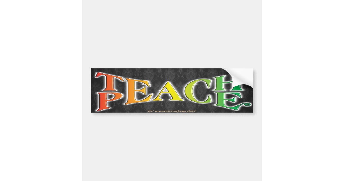 TEACH PEACE BUMPER STICKER | Zazzle