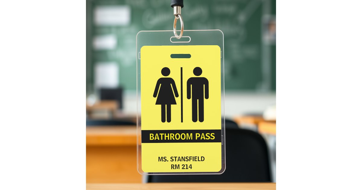 Teacher Student School Restroom Bathroom Pass ID Badge | Zazzle