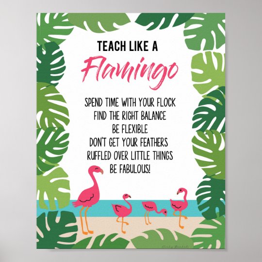 Teacher Tropical Classroom Teach Like A Flamingo Poster | Zazzle.co.uk