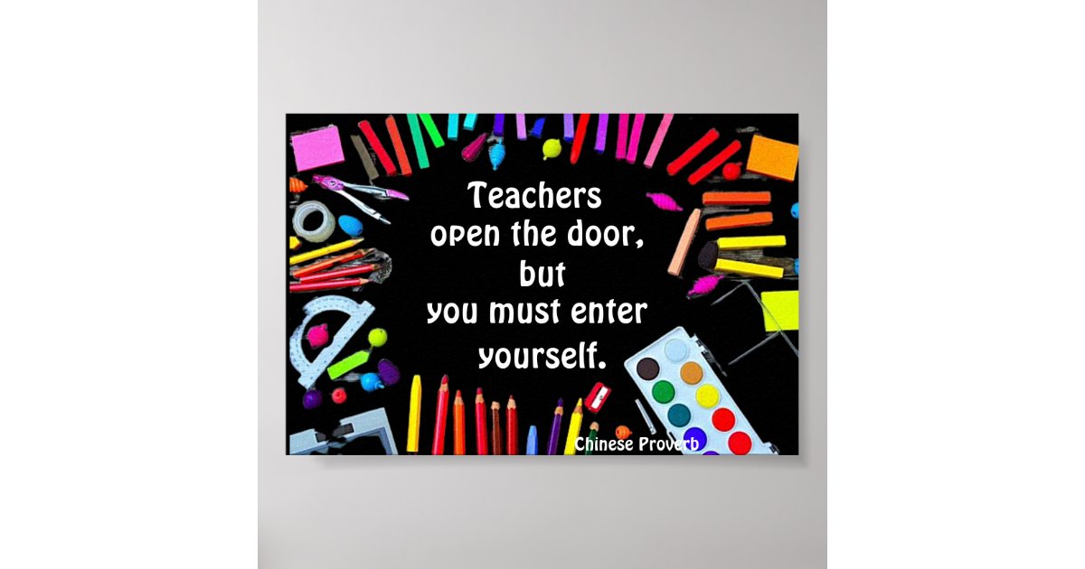 Teachers open the door, Art Poster | Zazzle