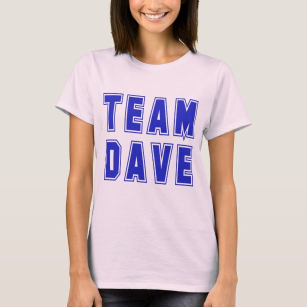 Dave T-Shirts & Shirt Designs | Zazzle UK
