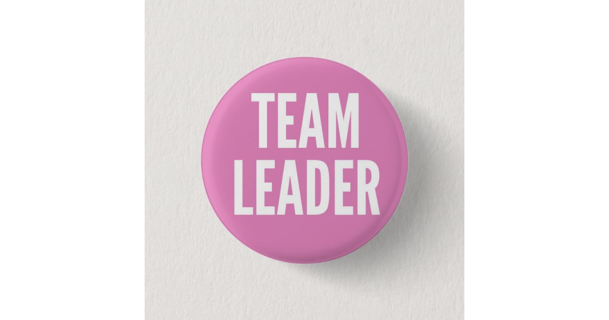 Team Leader 3 Cm Round Badge | Zazzle