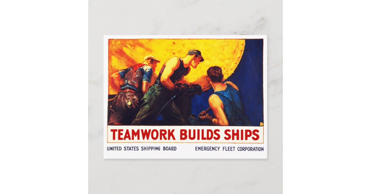 Teamwork Builds Ships Postcard | Zazzle