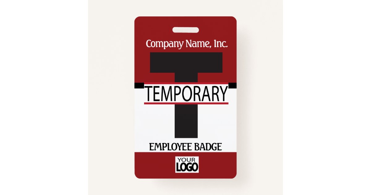 Temporary Employee Badge with your Logo - Dark Red ID Badge | Zazzle
