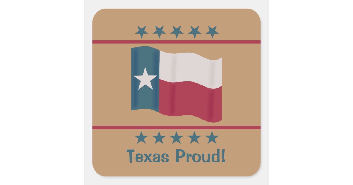 Texas Proud Lone Star Flag Red White Blue Tan Square Sticker | Zazzle