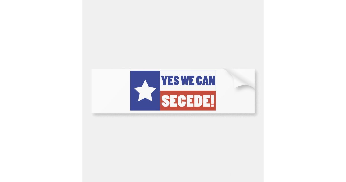 Texas Secede Bumper Sticker | Zazzle