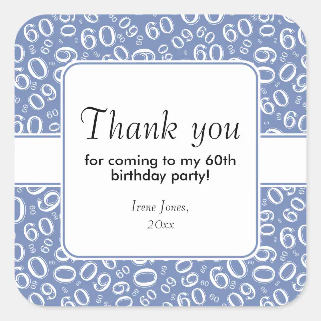 Thank You 60th Birthday Number Pattern Blue/White Square Sticker | Zazzle