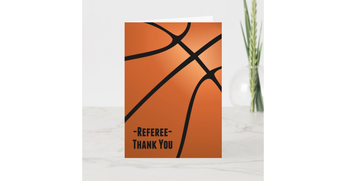 Thank You Basketball Referee for Professionalism | Zazzle.co.uk