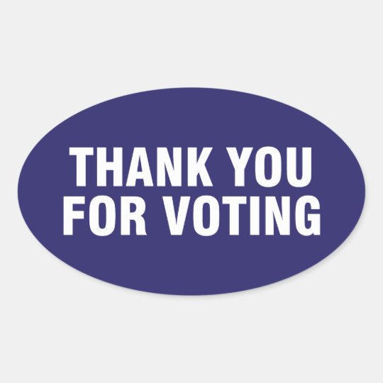 Thank you for voting oval sticker | Zazzle.co.uk