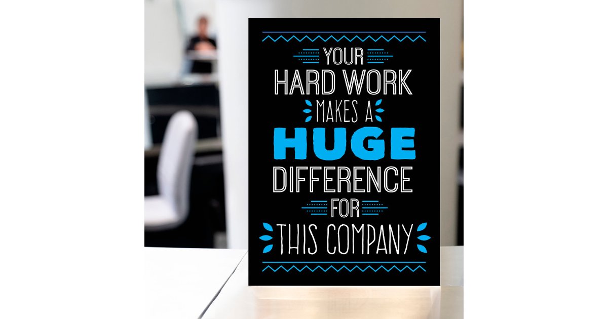 Thanks, Your Hard Work Makes Huge Difference Thank You Card | Zazzle