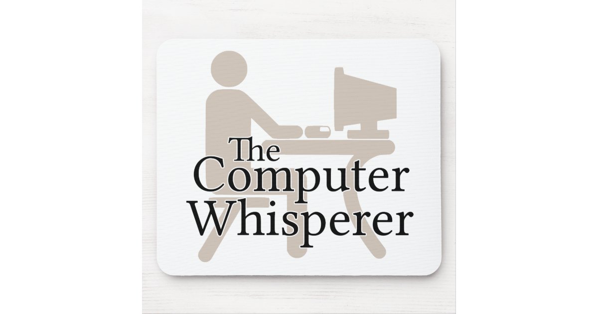 The Computer Whisperer Mouse Mat | Zazzle