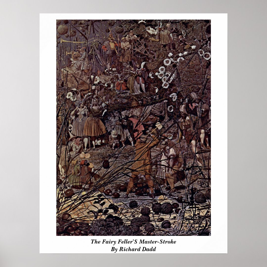 The Fairy Feller'S Master-Stroke By Richard Dadd Poster | Zazzle