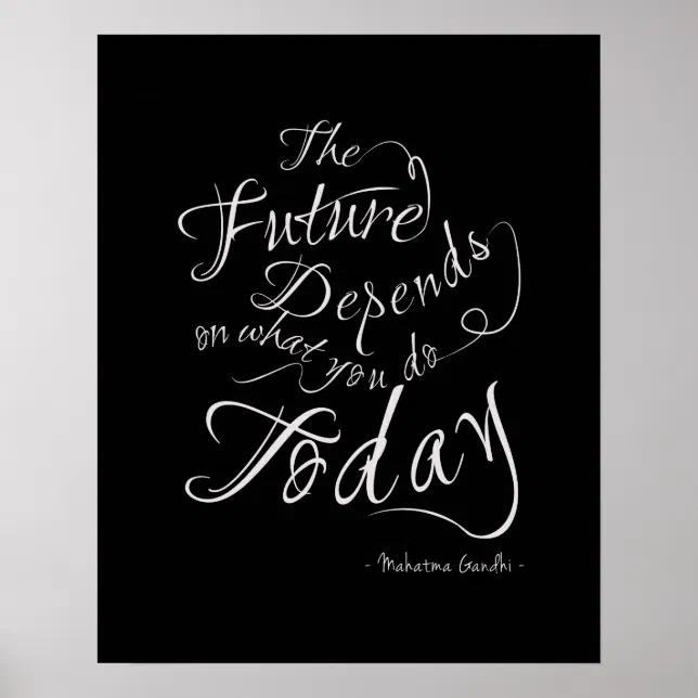 The Future- Black Calligraphy Inspirational Poster | Zazzle