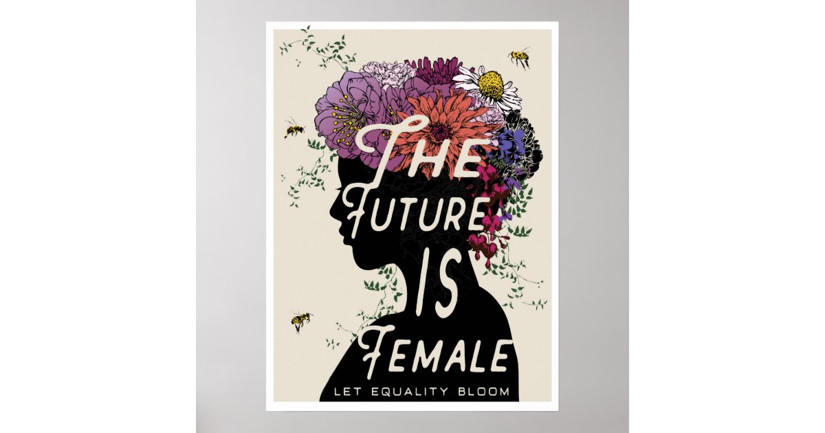 "The Future Is Female" 18x24 poster | Zazzle