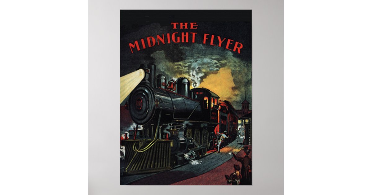 The Midnight Flyer Train Poster/Print Poster | Zazzle