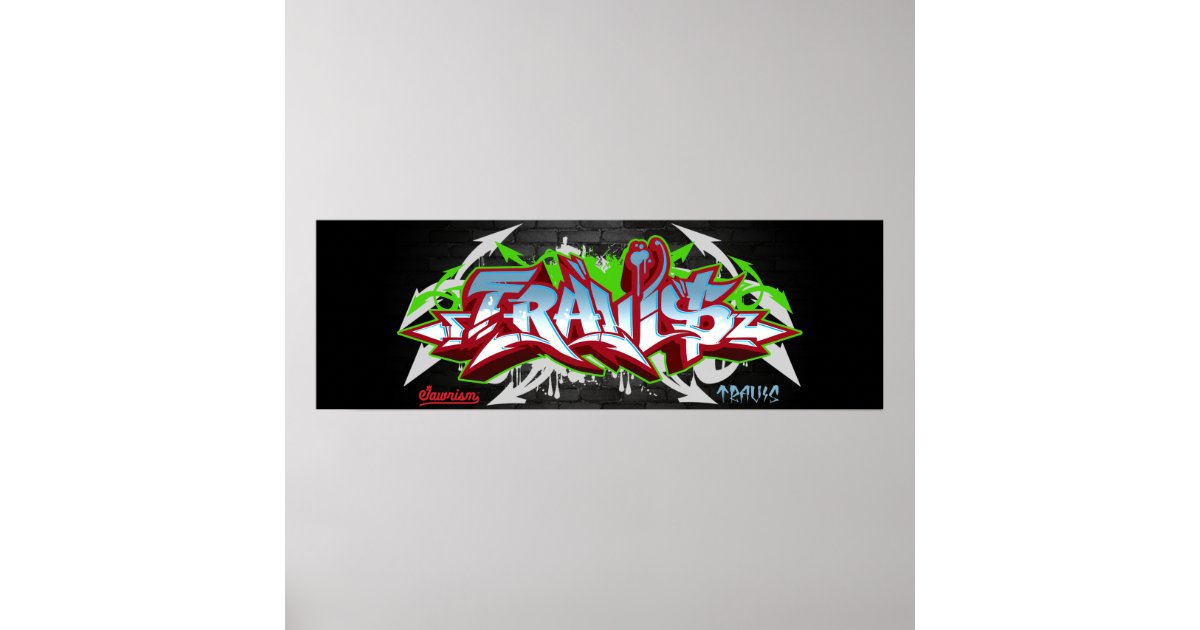 The name Travis in graffiti Poster | Zazzle