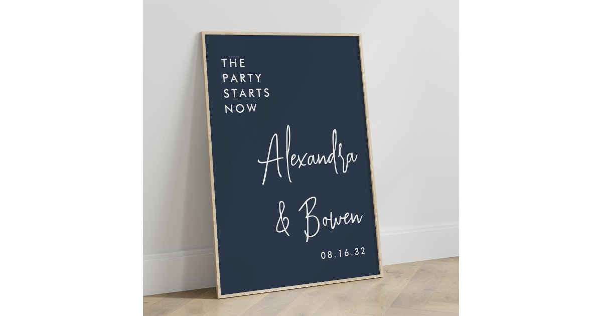 The Party Starts Now Wedding Sign | Navy | Zazzle