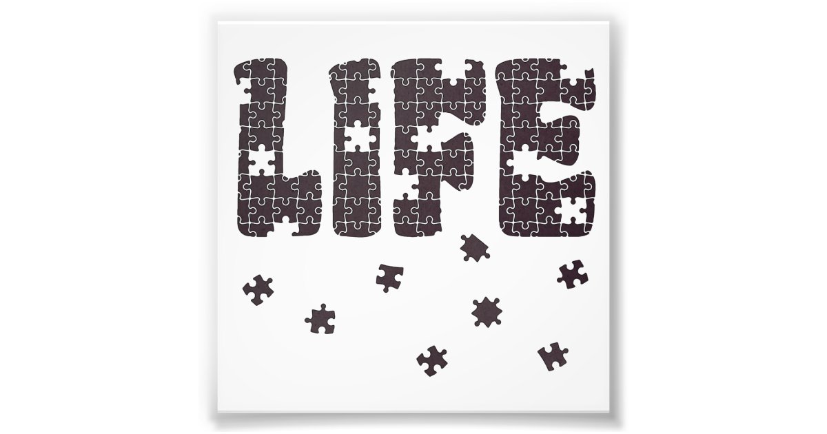 The Puzzle Of Life Photo Print | Zazzle