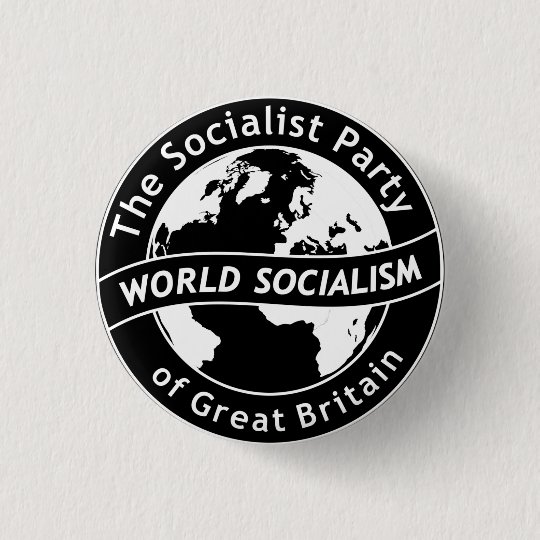 The Socialist Party of Great Britain badge | Zazzle.co.uk