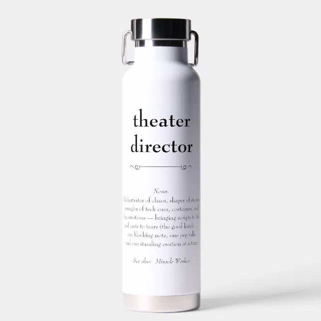 Theatre Director Definition Thank You Gift Water Bottle | Zazzle
