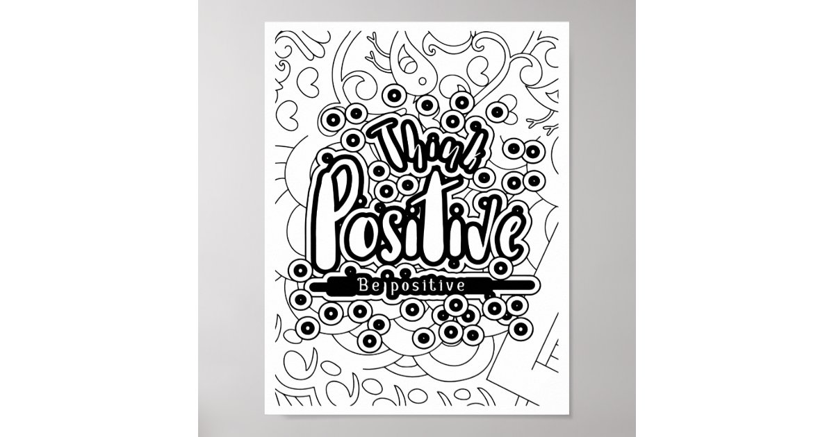 Think Positive - Colouring Page Poster | Zazzle