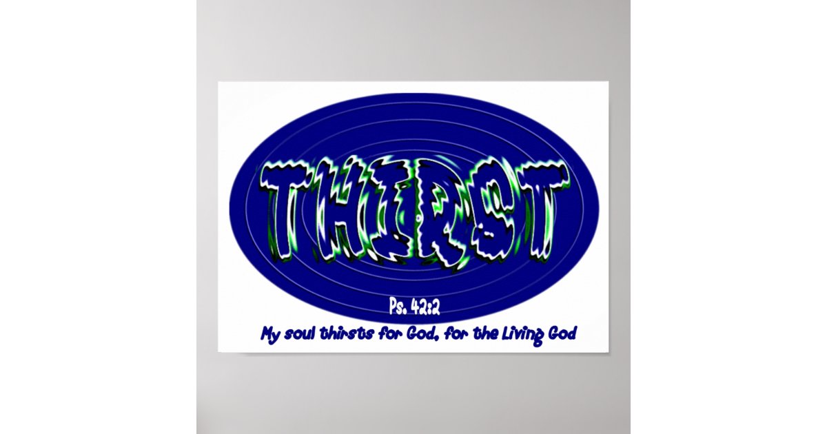 THIRST POSTER | Zazzle