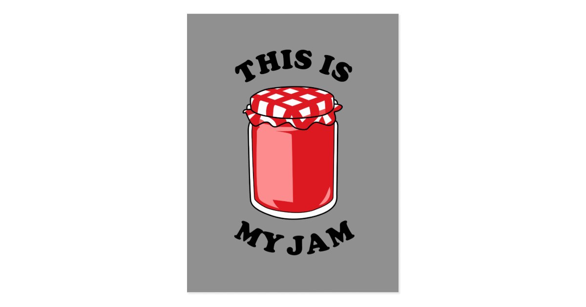 This Is My Jam Postcard | Zazzle.co.uk