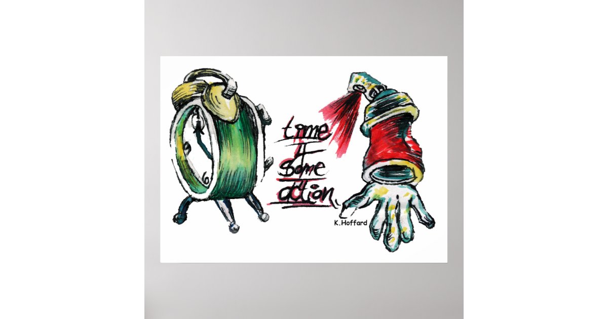"Time 4 Some Action" Poster | Zazzle
