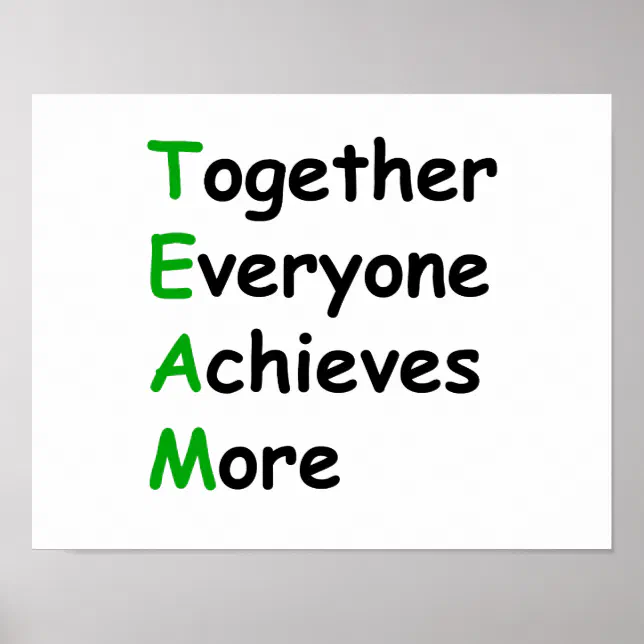 together everyone achieves more poster | Zazzle