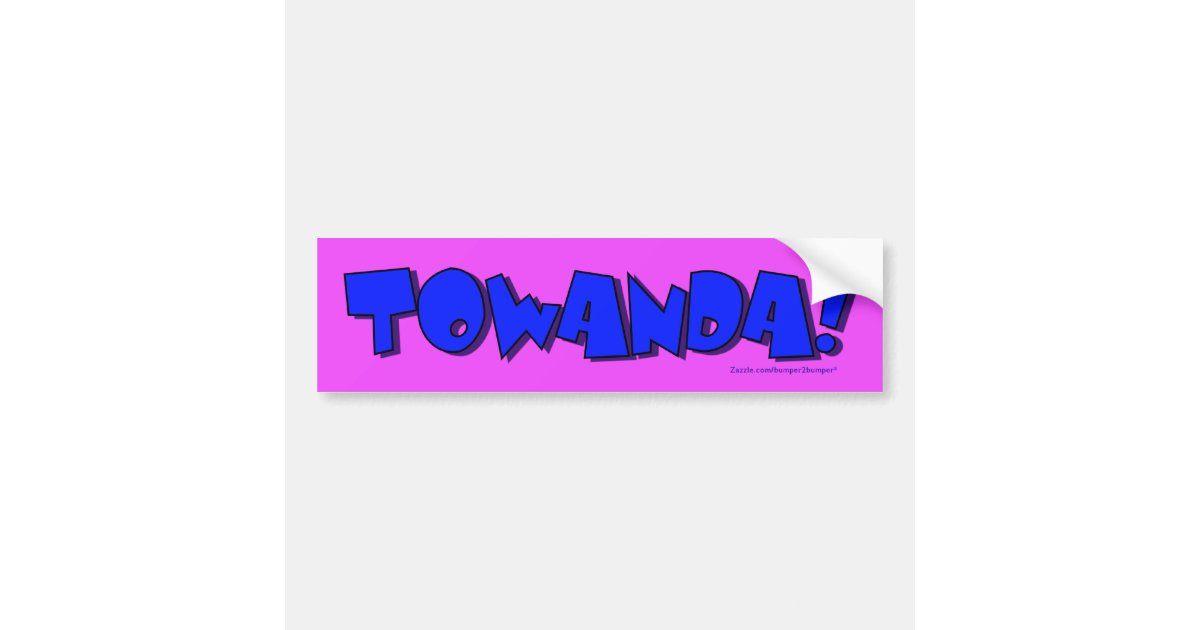 TOWANDA BUMPER STICKER | Zazzle