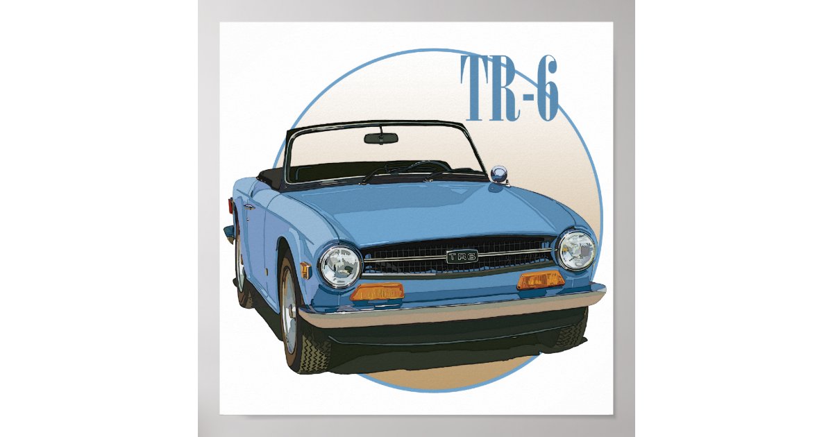 TR6 POSTER | Zazzle