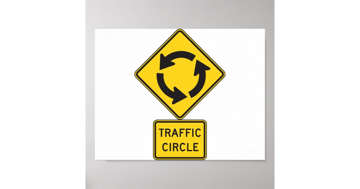 Traffic Circle Road Sign Poster | Zazzle
