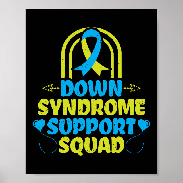 Trisomy 21 Down Syndrome Support Squad Ribbon Poster | Zazzle