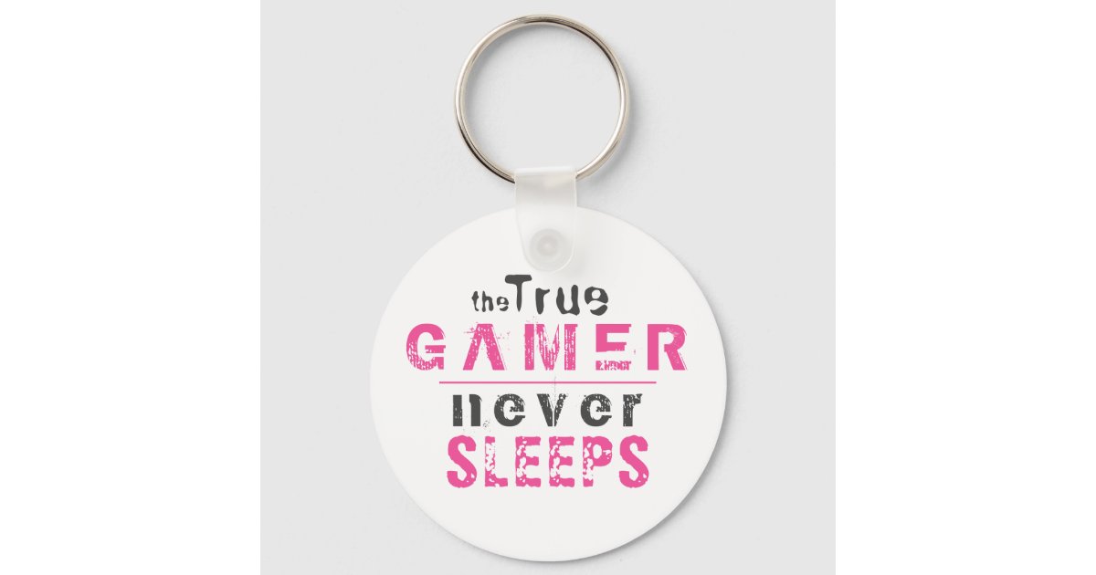 True Gamer Never Sleeps Pink Typography Gamer Key Ring | Zazzle