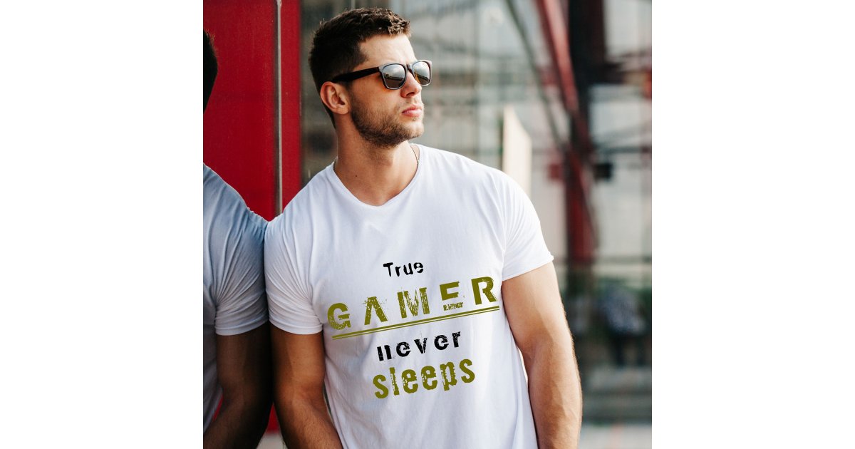 True Gamer never Sleeps Typography Gamer T-Shirt | Zazzle