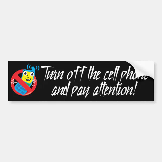 Turn Off Cell Phone Bumper Sticker | Zazzle