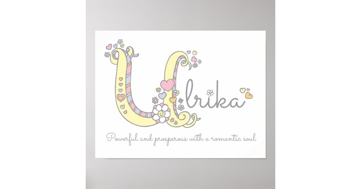 U monogram art Ulrika girls name meaning poster | Zazzle