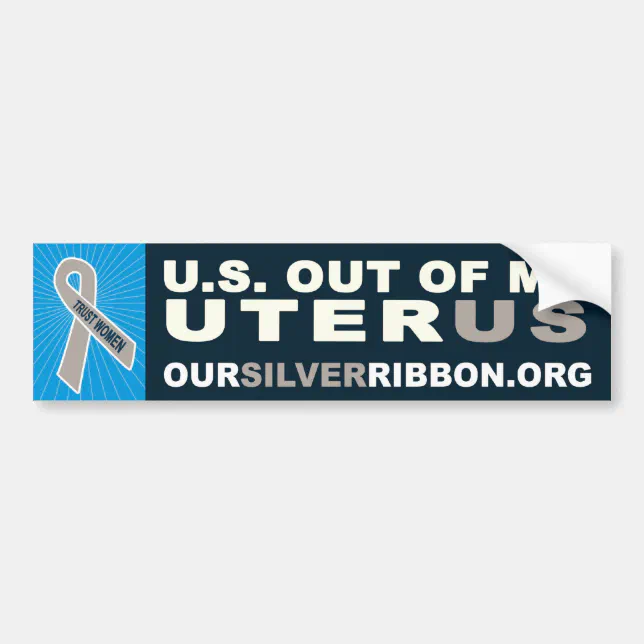 U.S. Out Of My Uterus Bumper Sticker | Zazzle