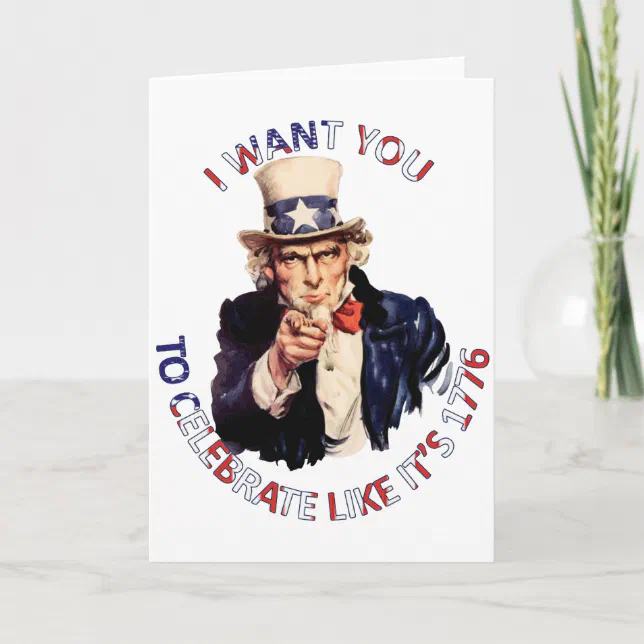 Uncle Sam I Want You To Celebrate Like Its 1776 Card | Zazzle
