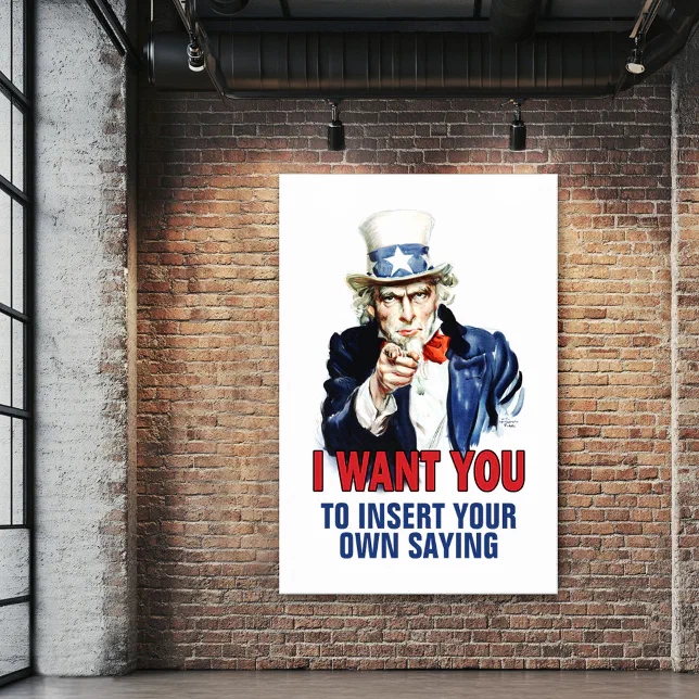 Uncle Sam - I Want You to insert your custom text Poster | Zazzle