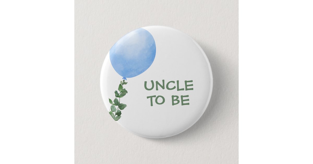 Uncle to be Blue Balloon Baby Shower Button | Zazzle