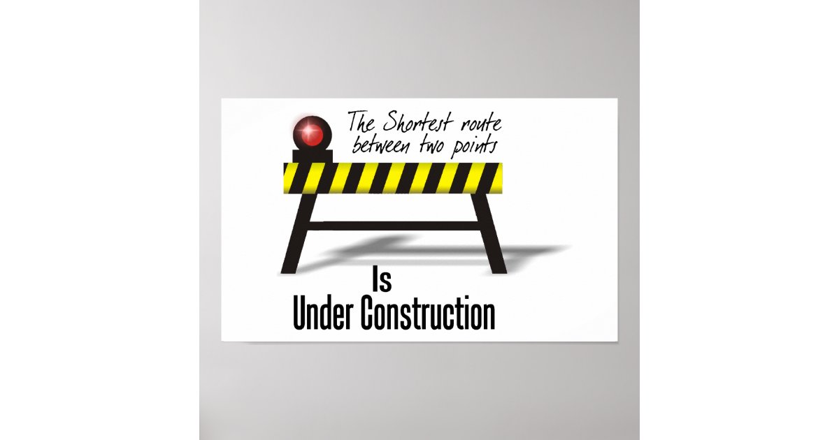 Under construction poster | Zazzle