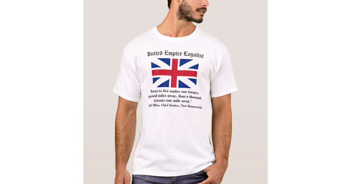 United Empire Loyalist T-Shirt | Zazzle